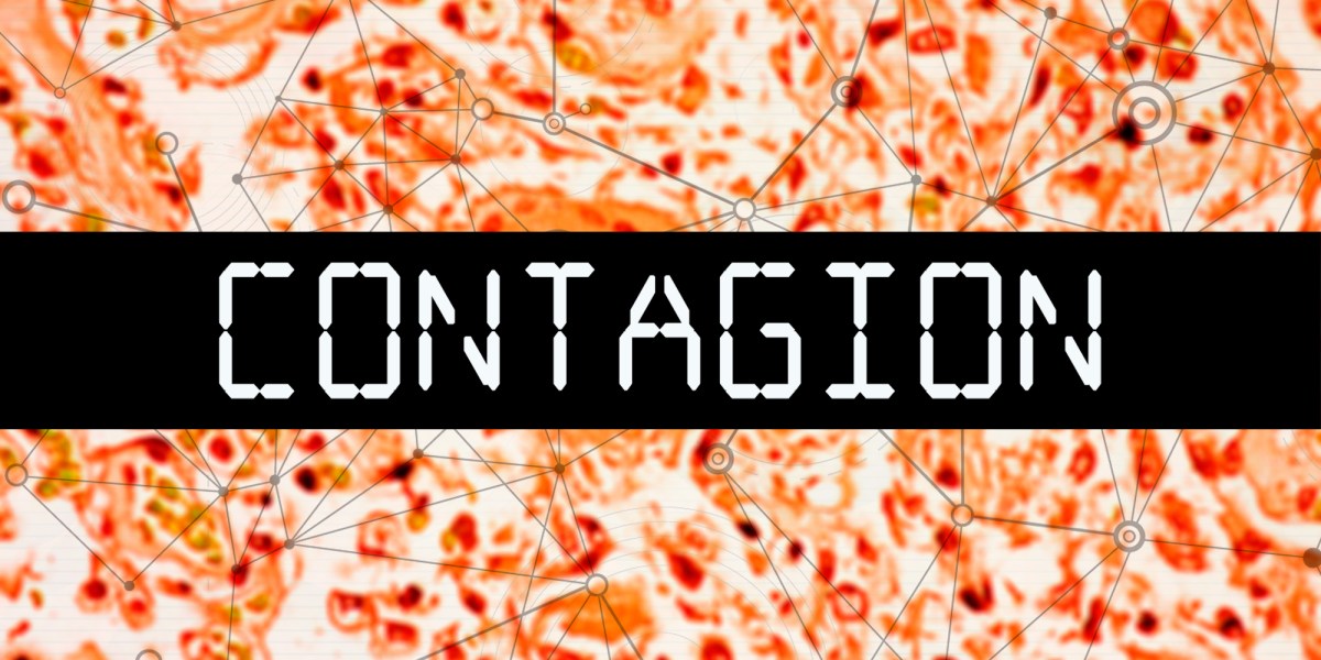 CONTAGION: Introducing a new Fortune series. | Fortune