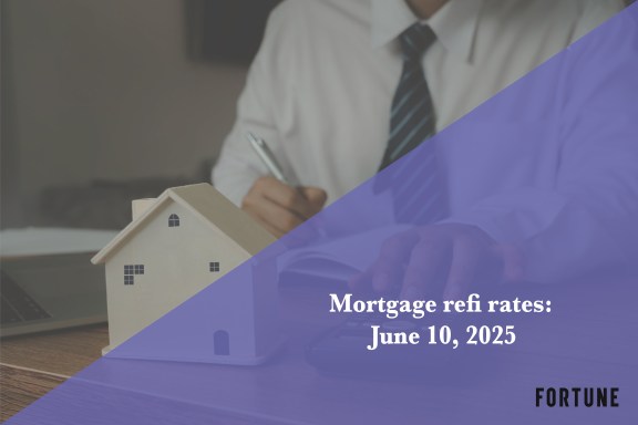 Current refi mortgage rates report for June 10, 2025 | Fortune